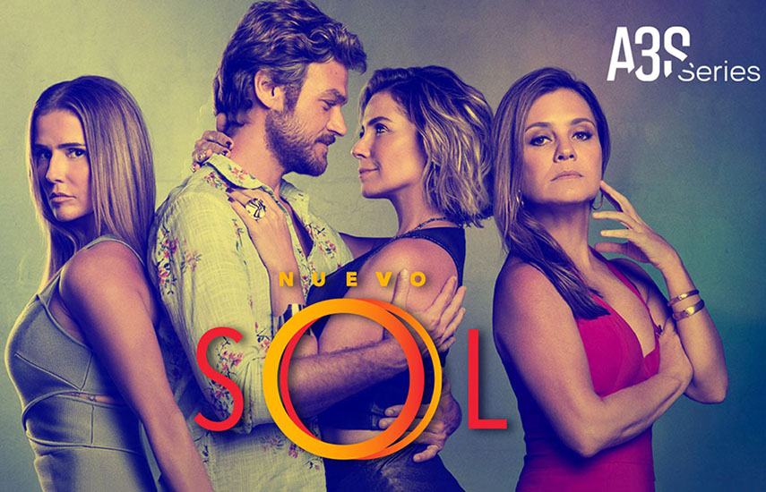 Lunes de debut de telenovela brasileña Nuevo Sol en canal Atreseries ...